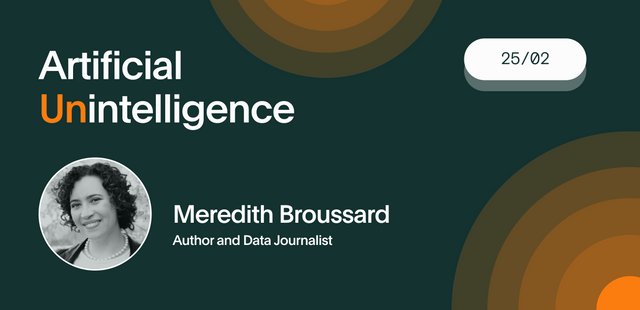 Artificial Unintelligence with Meredith Broussard | Portable