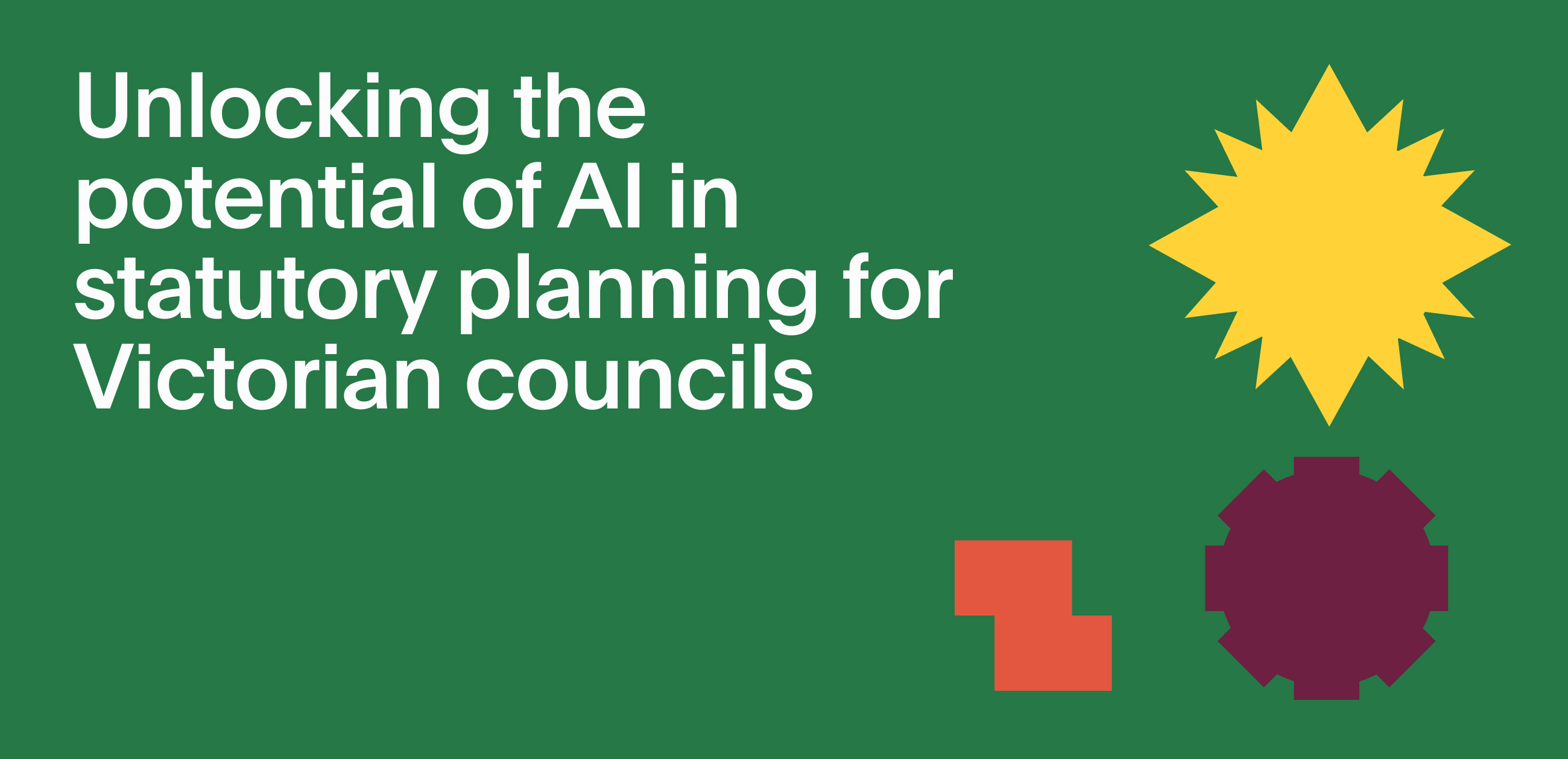 Unlocking the potential of AI in statutory planning for Victorian ...